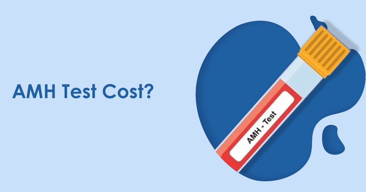 AMH Test cost in Delhi. | How AMH Test Helps in Fertility Planning