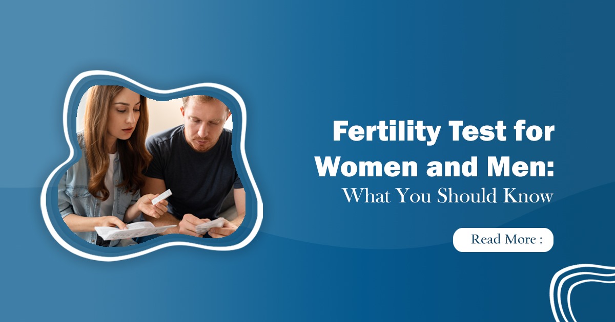 Fertility Test for Women and Men (Fertility Chec-kup)